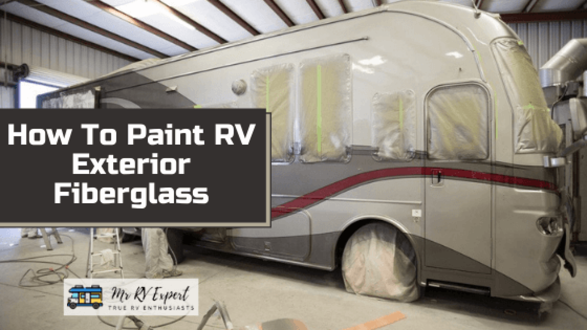 How To Paint RV Exterior Fiberglass | 3 Easy Steps - Mr RV Expert
