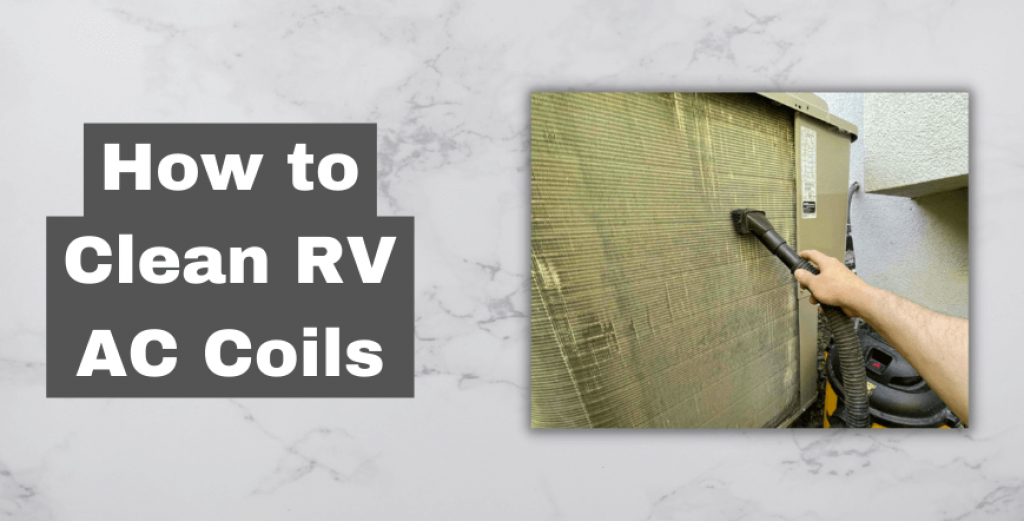 How to Clean RV AC Coils? - Mr RV Expert